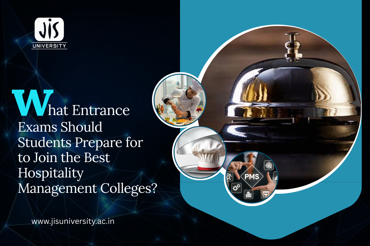 Top Entrance Exams for Best Hospitality Management Colleges in Kolkata